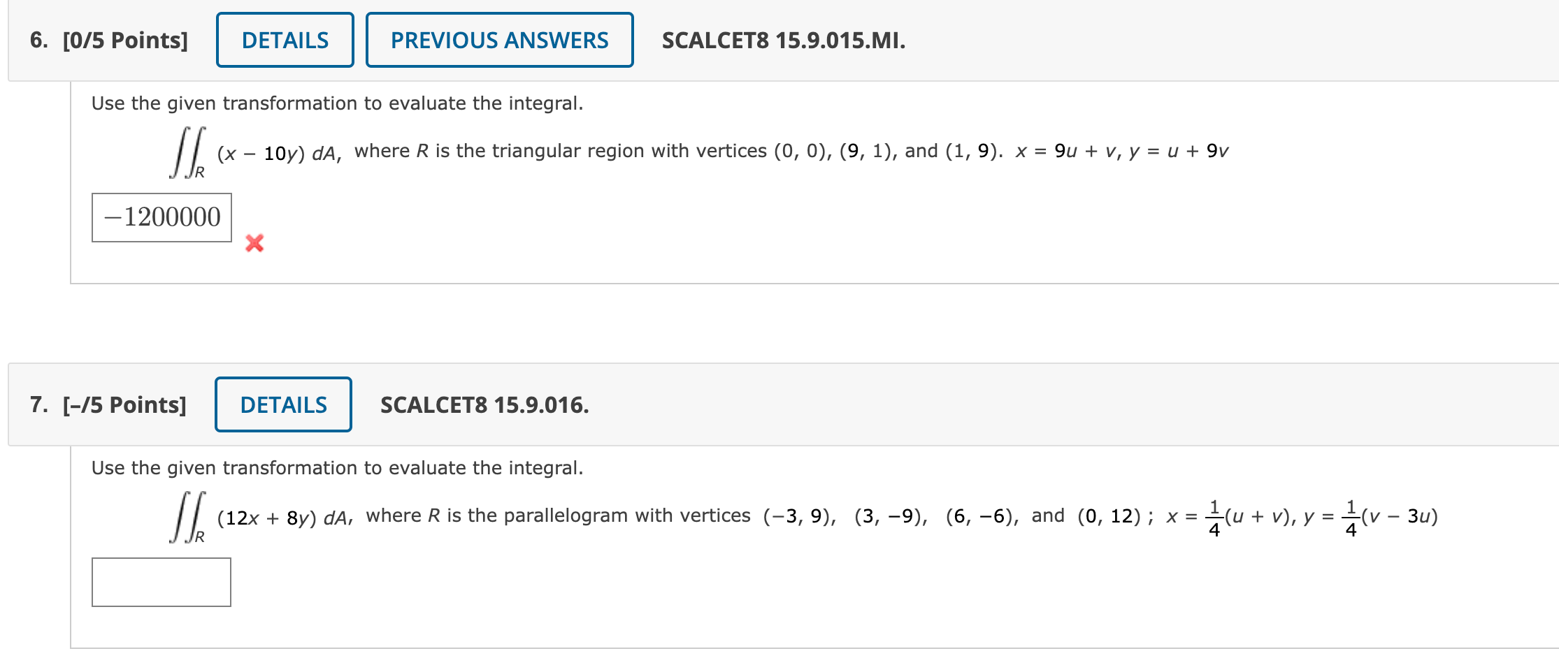 Solved Use the given transformation to evaluate the | Chegg.com