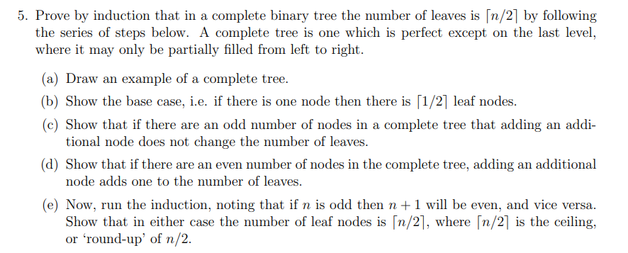 Solved 5. Prove by induction that in a complete binary tree | Chegg.com