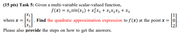 Solved 15 Pts Task 5 Given A Multi Variable Scalar Valued 