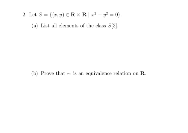 Solved (a) List all elements of the class S3 (b) Prove that | Chegg.com