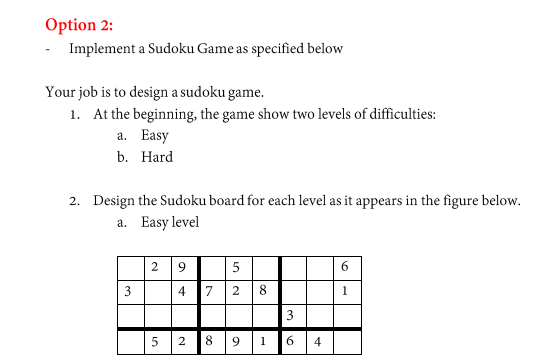 Solved Your job is to design a sudoku game. 1. At the | Chegg.com