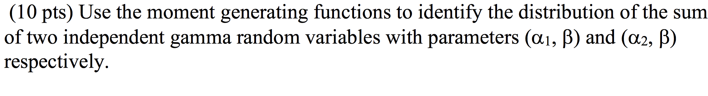Solved (10 pts) Use the moment generating functions to | Chegg.com