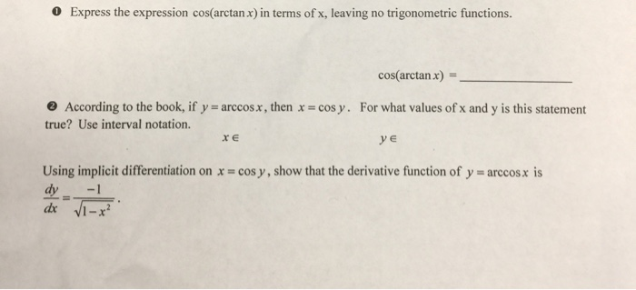 Solved O Express the expression cos(arctan x) in terms of x, | Chegg.com