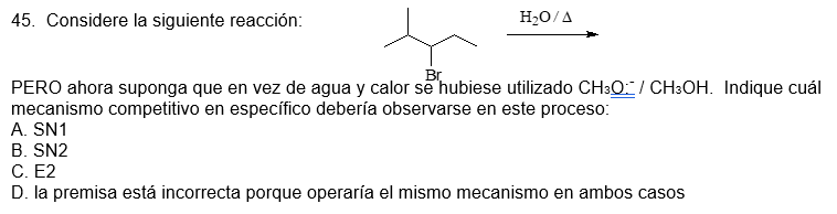 Solved 45. Considere la siguiente reacción: H20/A Br. PERO | Chegg.com