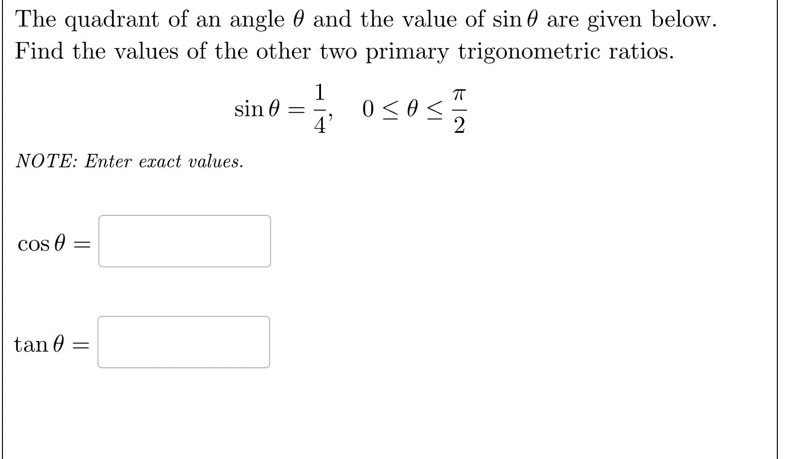 Solved The quadrant of an angle θ ﻿and the value of sinθ | Chegg.com