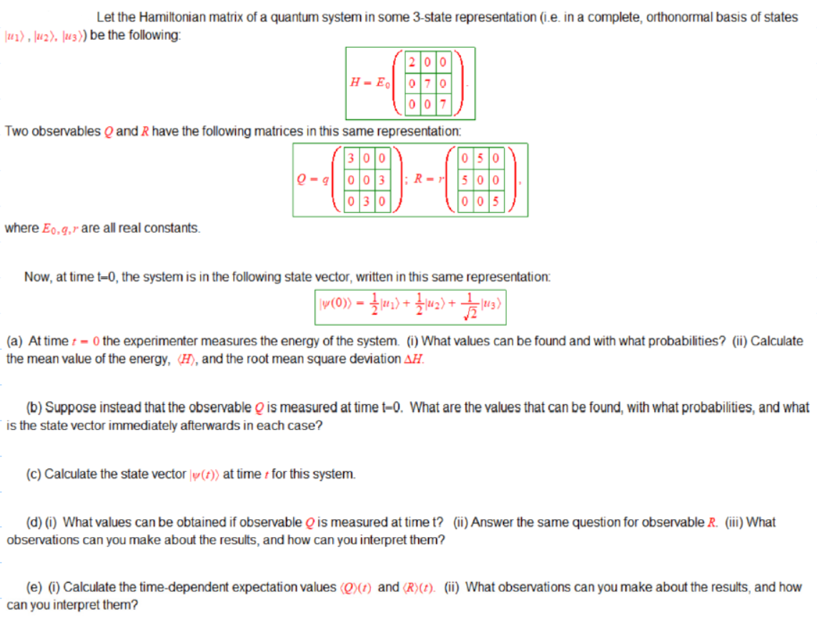 Solved Let the Hamiltonian matrix of a quantum system in | Chegg.com