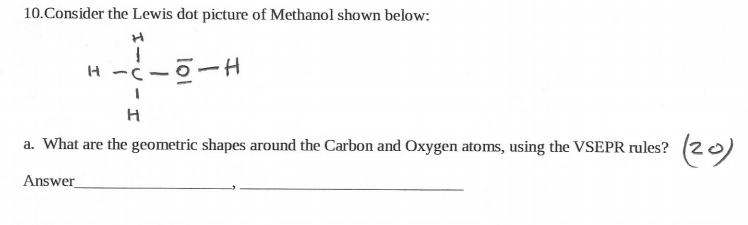 Solved 10.Consider the Lewis dot picture of Methanol shown | Chegg.com
