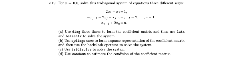 Solved 2.19. For n = 100, solve this tridiagonal system of | Chegg.com
