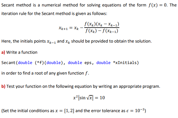 Solved Secant method is a numerical method for solving | Chegg.com