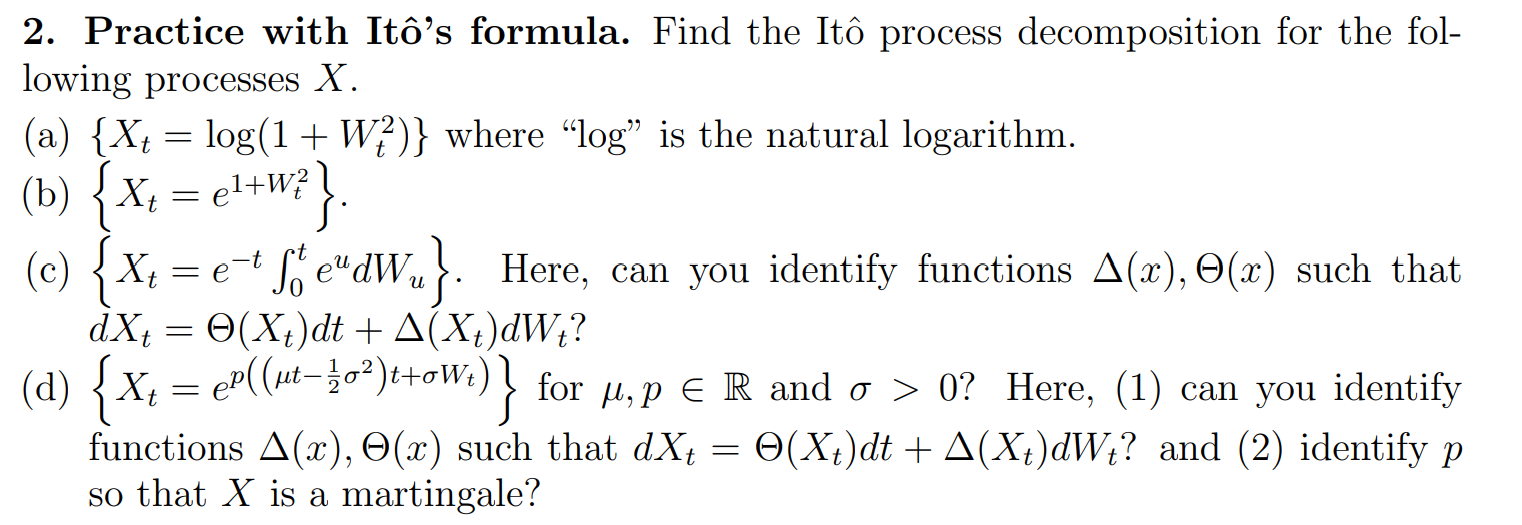Solved 2. Practice with Itô's formula. Find the Itô process | Chegg.com