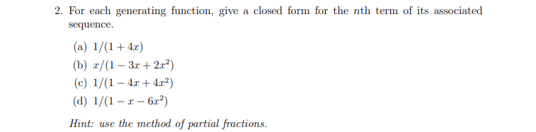 Solved 2. For each generating function, give a closed form | Chegg.com