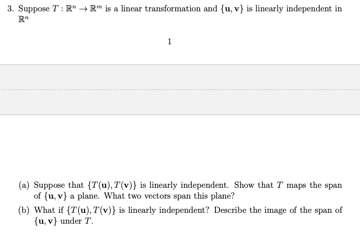 Solved 3. Suppose T:Rn→Rm is a linear transformation and | Chegg.com