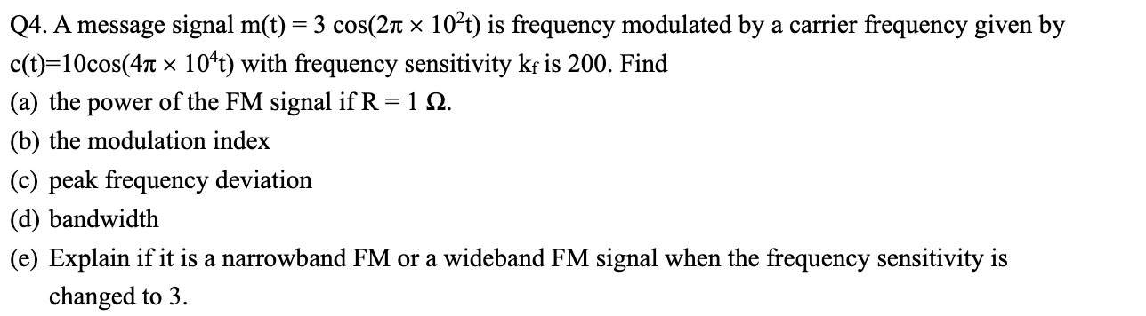 Solved Q4. A message signal m(t) = 3 cos(2π 102t) is | Chegg.com