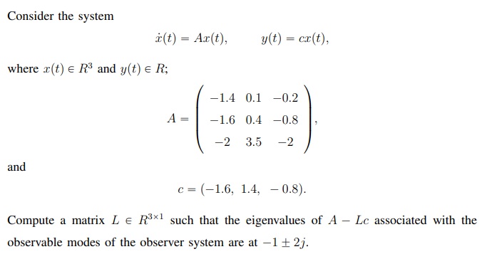 Solved Consider the system \\[ \\dot{x}(t)=A x(t), \\quad | Chegg.com