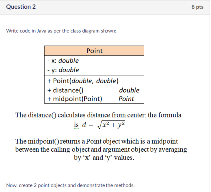 Solved Question 2 8 pts Write code in Java as per the class | Chegg.com