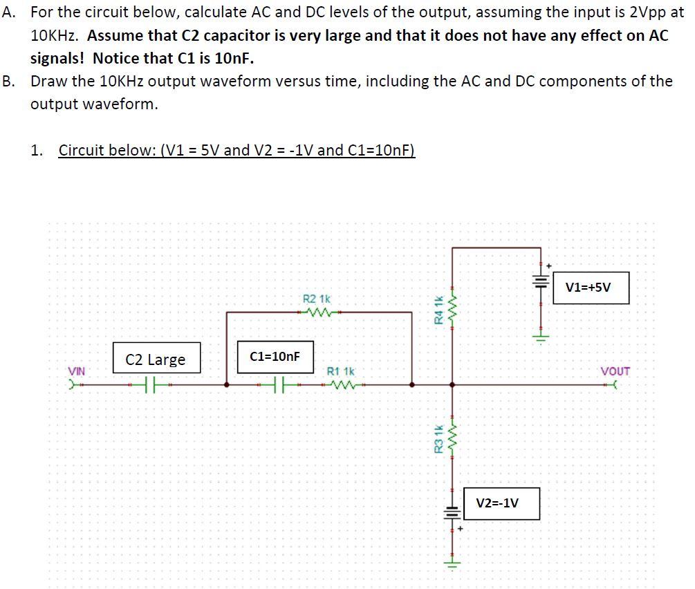 Solved For the circuit below, calculate AC and DC levels of | Chegg.com