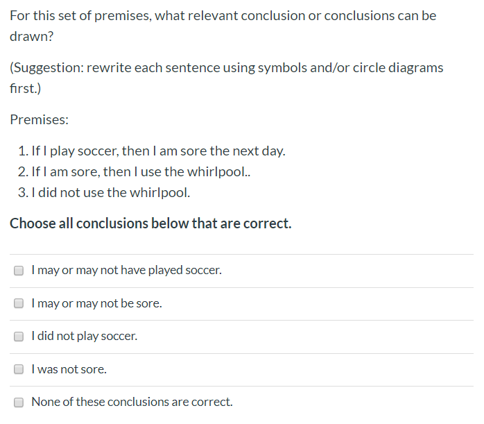 Solved For this set of premises, what relevant conclusion or | Chegg.com