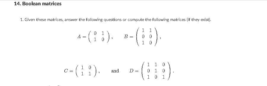 Solved 14. Boolean matrices 1. Given these matrices, answer | Chegg.com