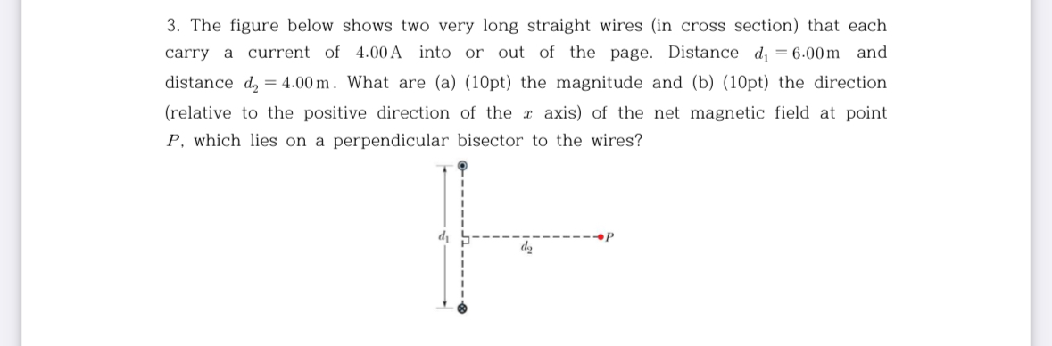 Solved 3. The figure below shows two very long straight | Chegg.com