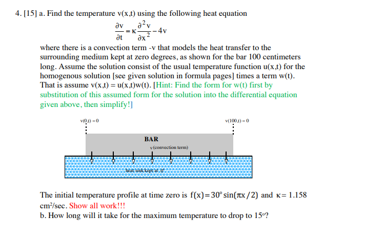 Solved 4. [15] a. Find the temperature v(x,t) using the | Chegg.com