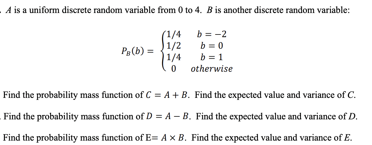 A is a uniform discrete random variable from 0 to 4.B | Chegg.com