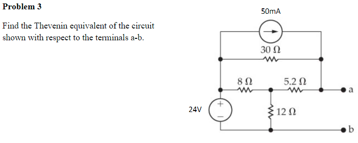 Solved Problem 3 50mA Find the Thevenin equivalent of the | Chegg.com