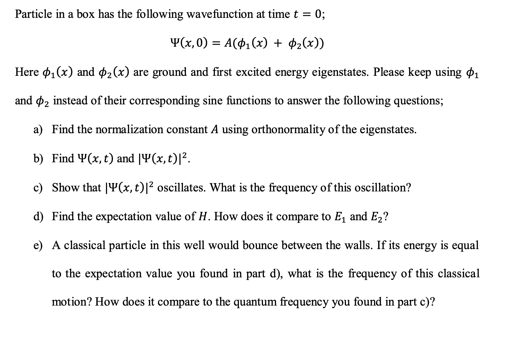Solved Particle in a box has the following wavefunction at | Chegg.com
