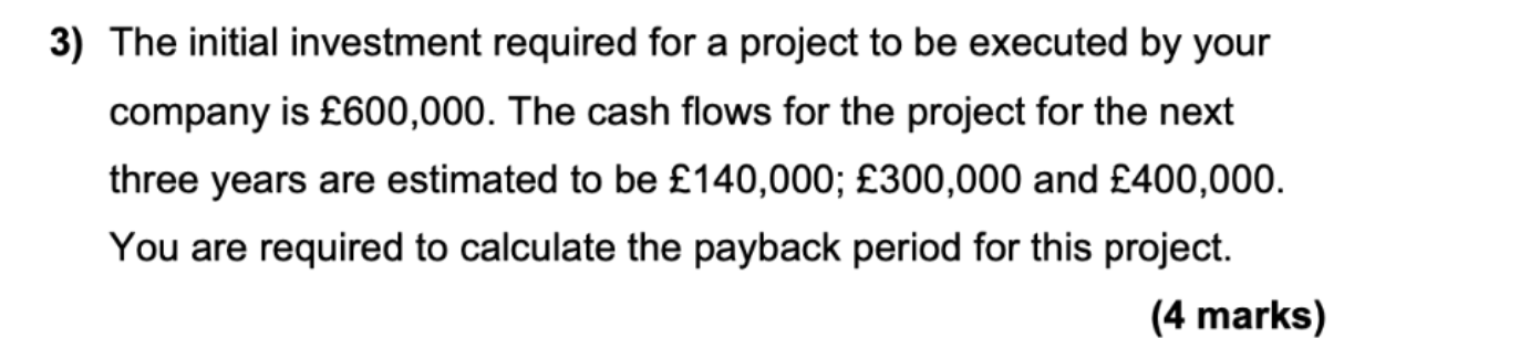 Solved 3) The initial investment required for a project to | Chegg.com