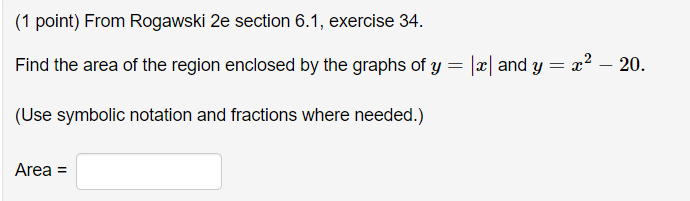 Solved (1 point) From Rogawski 2e section 6.1, exercise 34. | Chegg.com