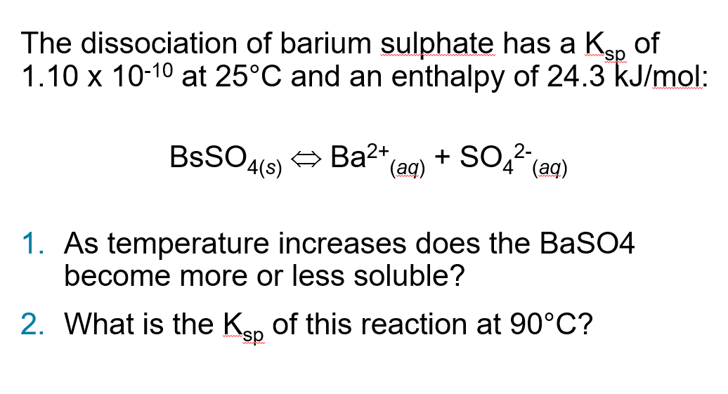 Solved The dissociation of barium sulphate has a Ksp of 1.10 | Chegg.com