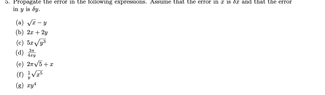 Solved 5. Propagate the error in the following expressions. | Chegg.com