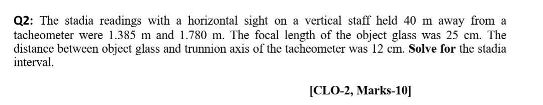 Solved Q2: The stadia readings with a horizontal sight on a | Chegg.com