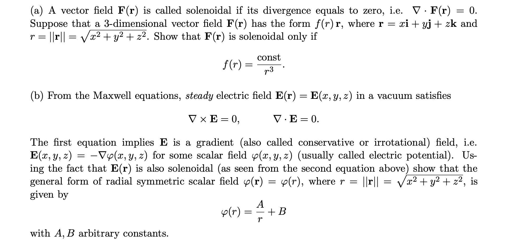 Solved (a) A vector field F(r) is called solenoidal if its | Chegg.com