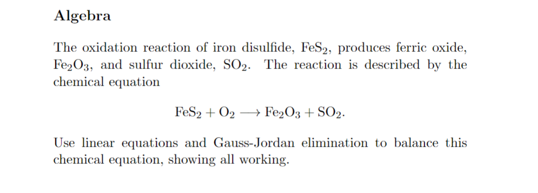 Solved Algebra The oxidation reaction of iron disulfide, \\( | Chegg.com