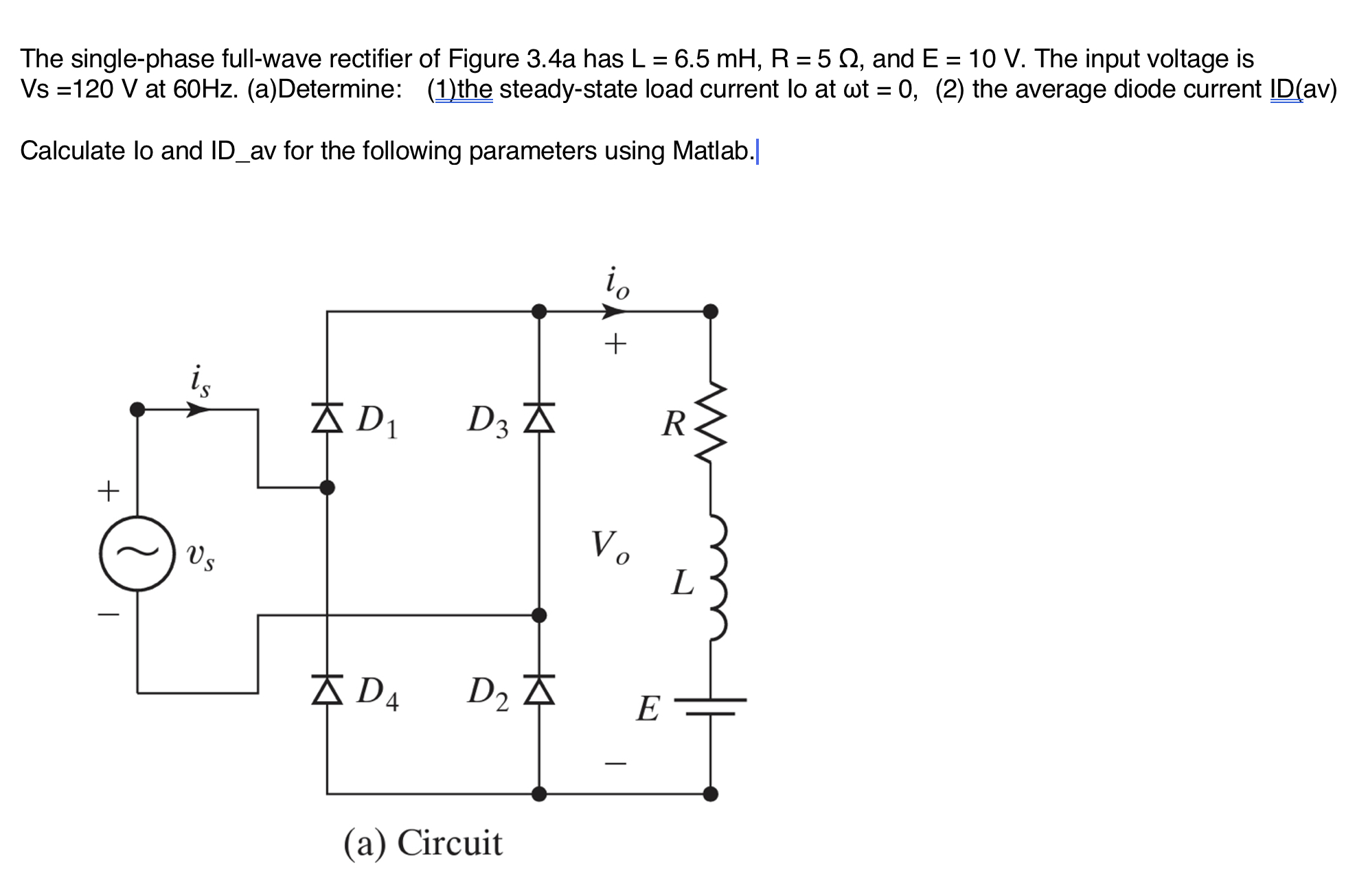 Solved The single-phase full-wave rectifier of Figure 3.4a | Chegg.com