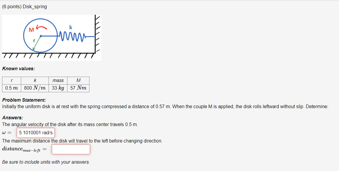Solved (6 points) Disk_spring Known values: Problem | Chegg.com