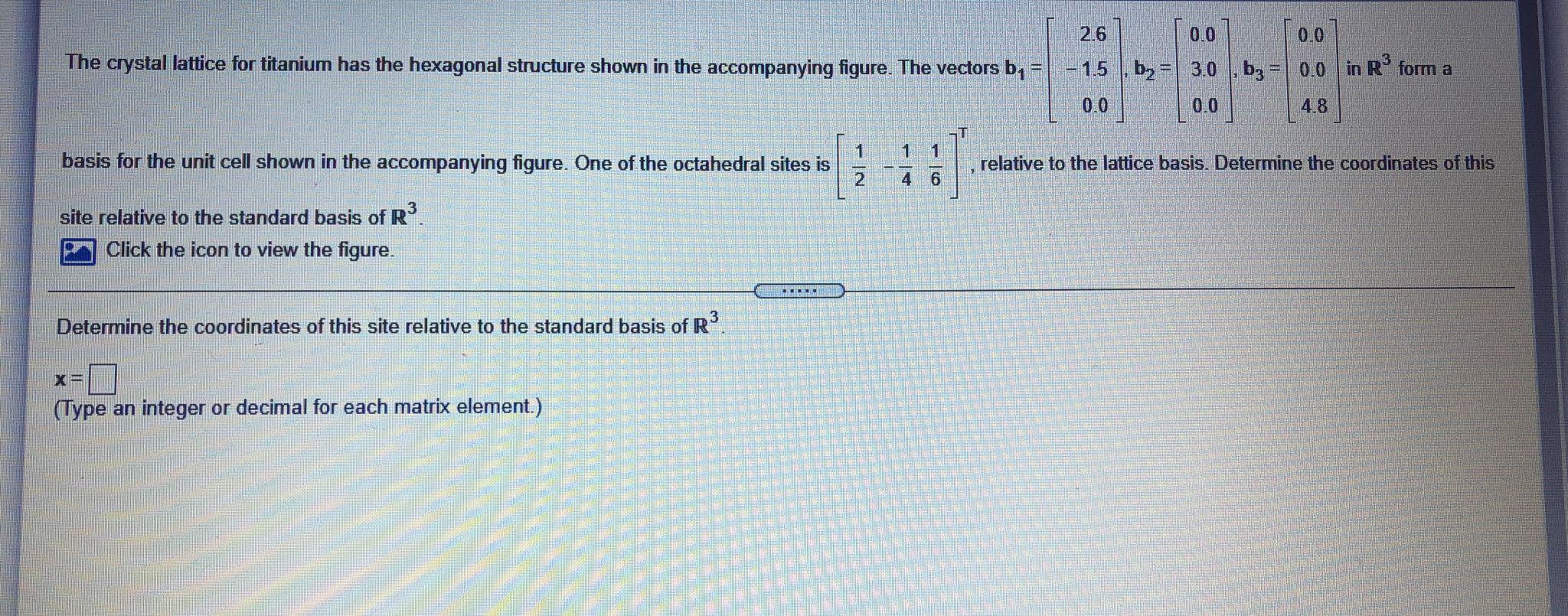 Solved 2.6 0.0 0.0 The crystal lattice for titanium has the | Chegg.com