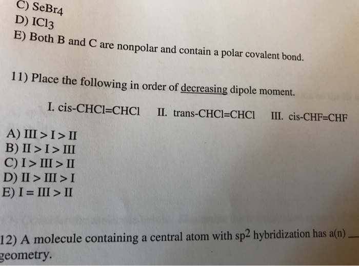 Solved C) SeBr4 D) ICI3 E) Both B and C are nonpolar and | Chegg.com