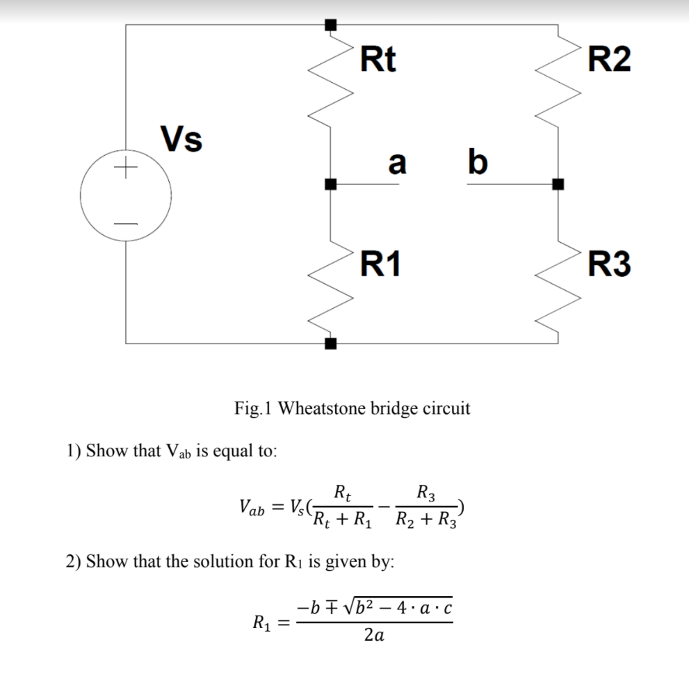 Solved Rt R2 Vs + + a b R1 R3 Fig. 1 Wheatstone bridge | Chegg.com
