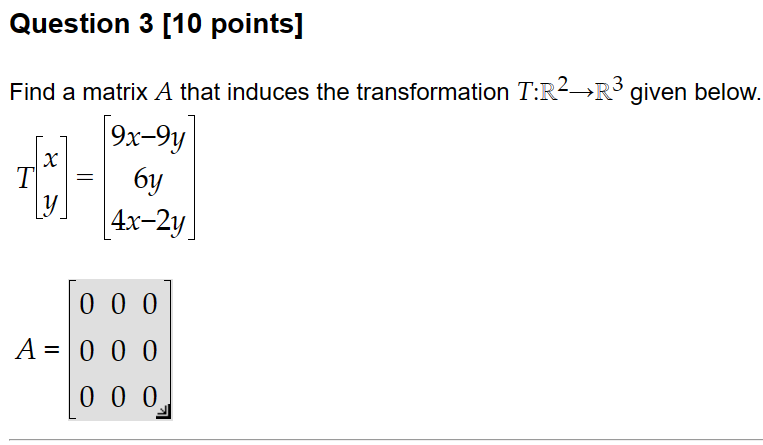 Solved Find a matrix A that induces the transformation | Chegg.com