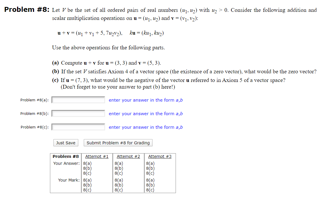 Solved Problem #8: Let V be the set of all ordered pairs of | Chegg.com
