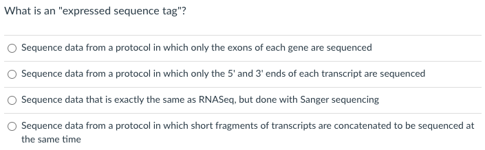 Solved What is an "expressed sequence tag"? Sequence data | Chegg.com