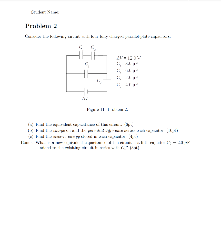 Solved Student Name: Problem 2 Consider the following | Chegg.com Solved Student Name: Problem 2 Consider the following | Chegg.com