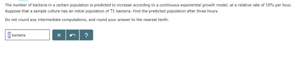 Solved The number of bacteria in a certain population is | Chegg.com