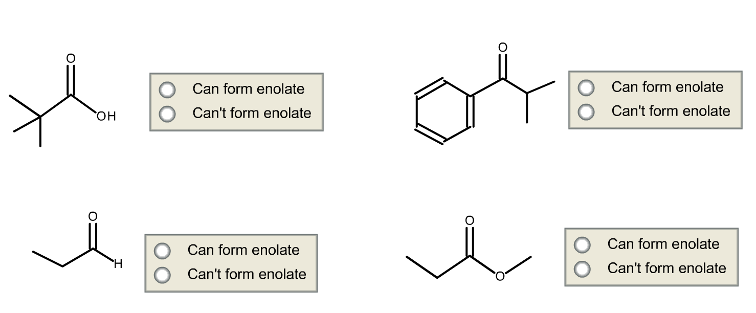 Solved Will the following be able to form enolate when | Chegg.com