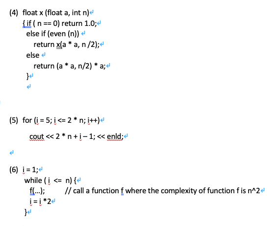 Solved (4) float x (float a, int n) {if (n 0) return 1.0; | Chegg.com