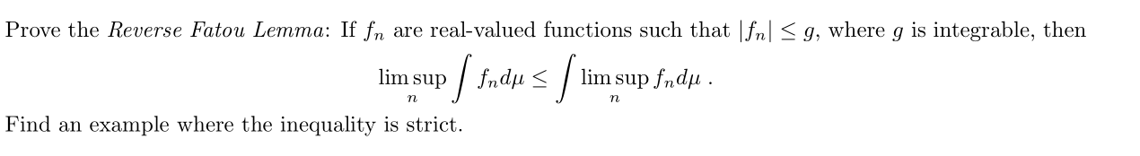 Prove the Reverse Fatou Lemma: If fn are real-valued | Chegg.com