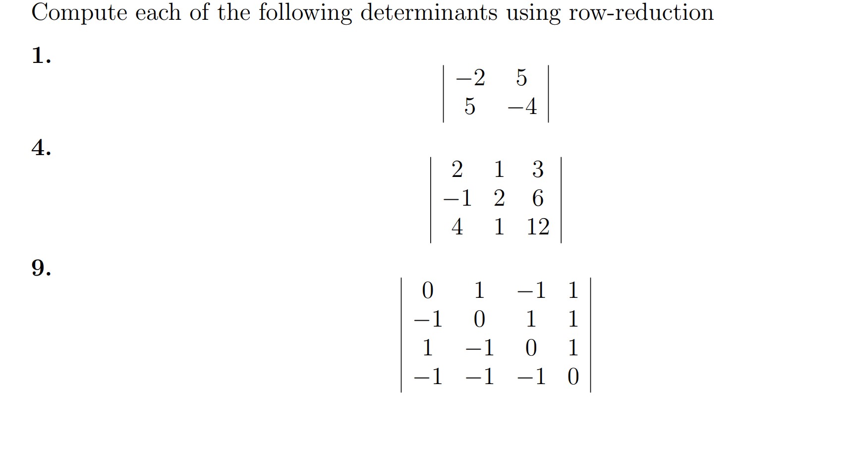 Solved Compute each of the following determinants using | Chegg.com