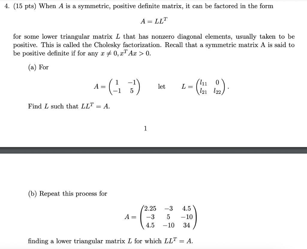 Solved A=LLT for some lower triangular matrix L that has | Chegg.com