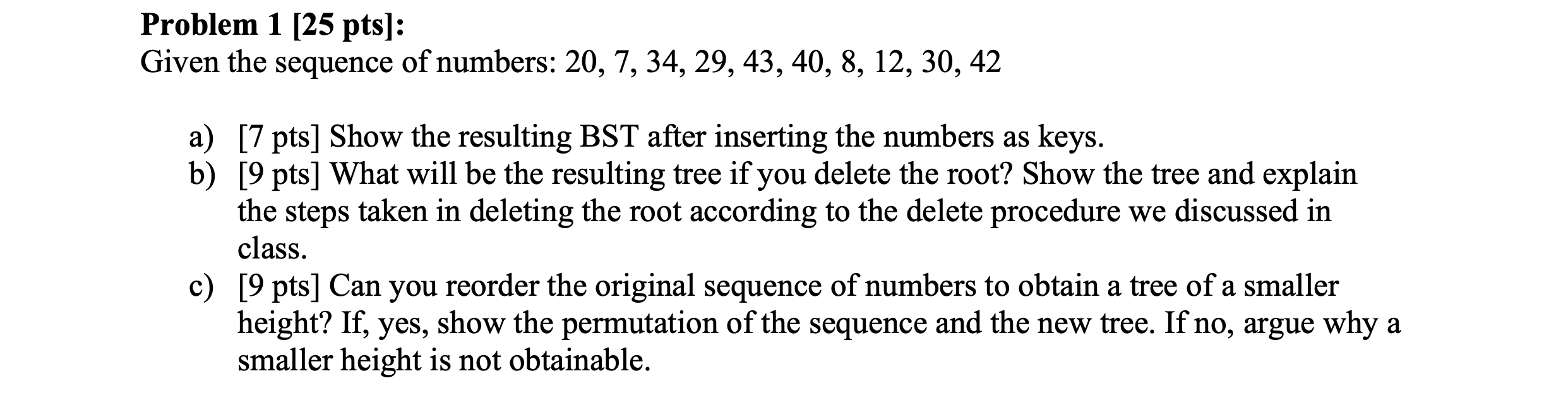 Solved Problem 1 [25 pts]: Given the sequence of numbers: | Chegg.com